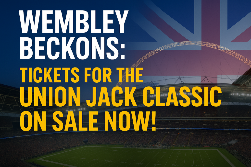 Wembley Beckons: Tickets for the Union Jack Classic On Sale NOW ...